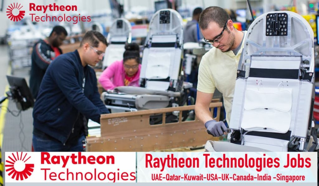 Raytheon Technologies Jobs UAE, USA, UK, Canada, India, Singapore