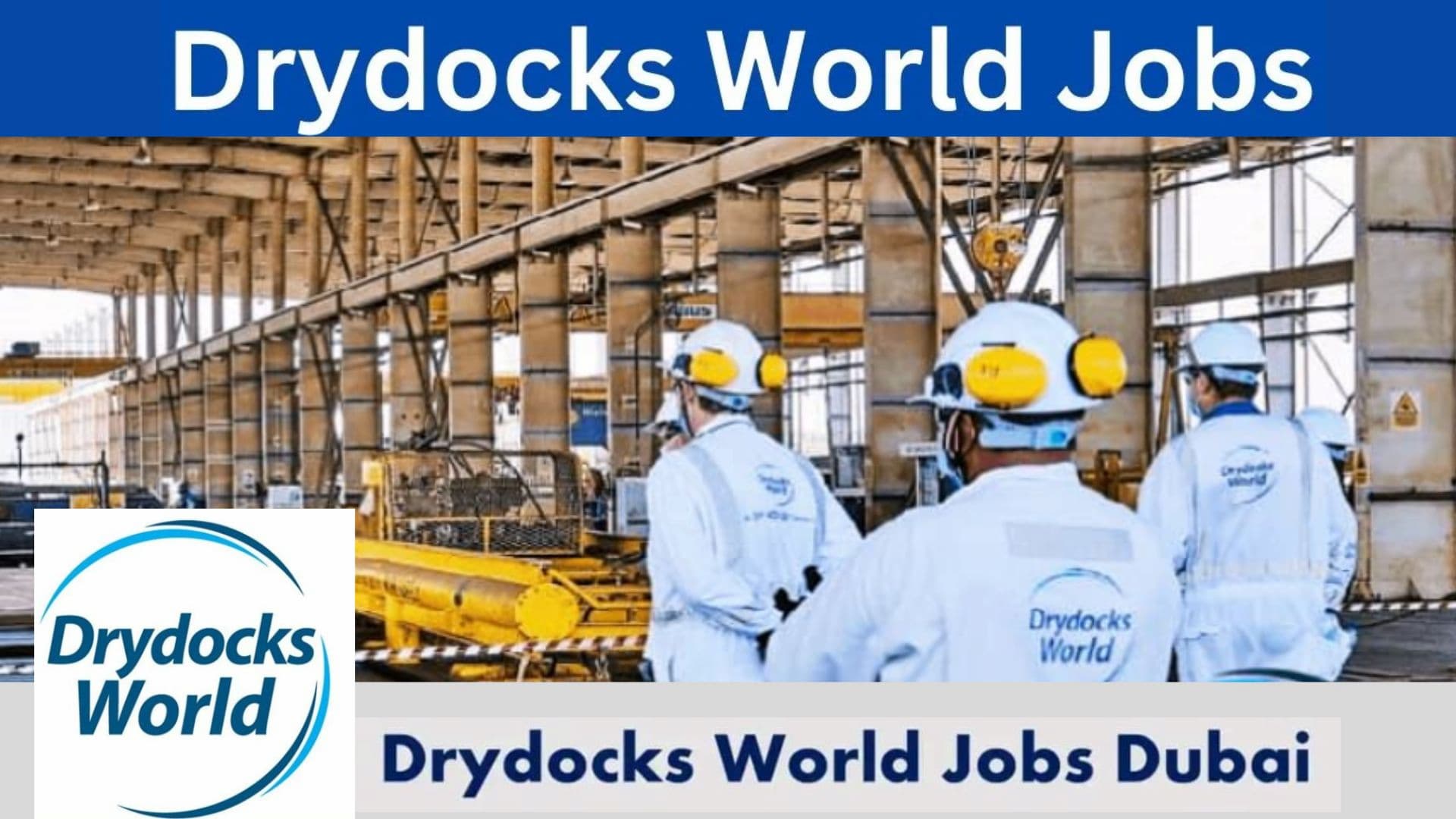 DryDocks World Dubai Careers: Jobs in UAE - feedbegin